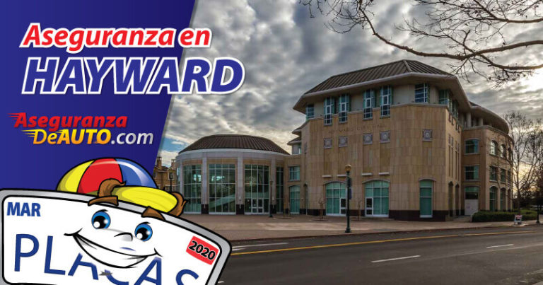 Aseguranza en Hayward | Servicio DMV | Aseguranza de Auto